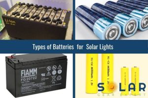 Types of Batteries for Solar Lights- Pros, Cons & Comparison